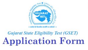Gujarat GSET 2022:- Application Form, Notification, Registration and ...