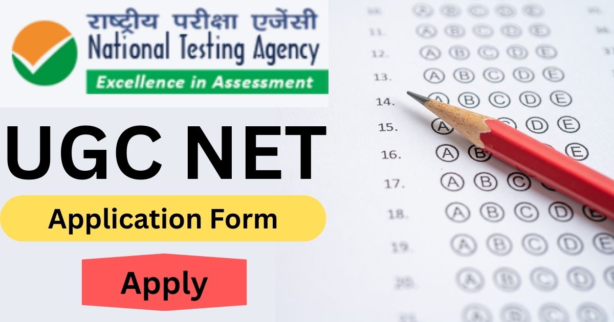 NTA UGC NET Application Form - NET June 2025 Form Apply Online